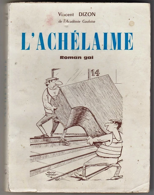 L'ACHÉLAIME, ROMAN GAI, Vincent Dizon 1964 dédicace EUR 8,50 - PicClick FR