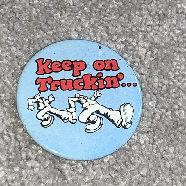 VINTAGE KEEP ON TRUCKIN' 55mm PIN BADGE Robert Crumb cartoon pop ...