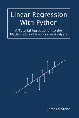 Linear Regression With Python A Tutorial Introduction To The