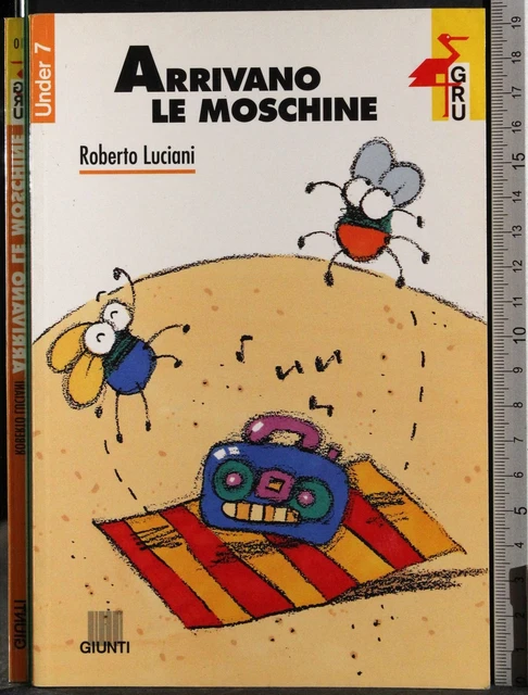 ARRIVANO LE MOSCHE. Roberto Luciani. Giunti. EUR 30,00 - PicClick FR