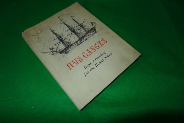 HMS GANGES BOYS Training for the Royal Navy 1972 hardback book D L ...