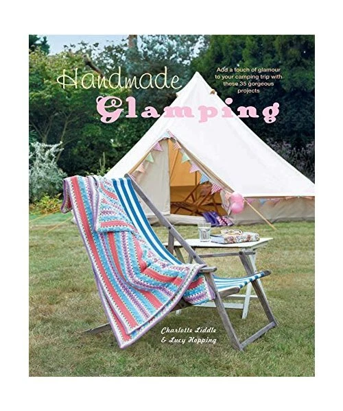 HANDMADE GLAMPING: ADD a Touch of Glamour to Your Camping Trip with ...