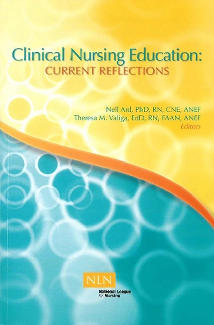 CLINICAL NURSING EDUCATION: Current Reflections by Nell Ard (English ...
