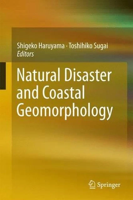 NATURAL DISASTER AND Coastal Geomorphology by Shigeko Haruyama (English ...