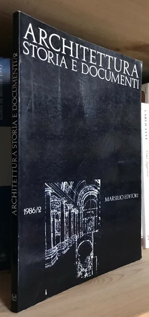 ARCHITETTURA STORIA E documenti 1986/2 Marsilio Editori Rivista ...