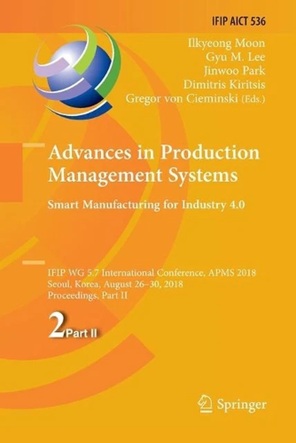 AVANCÉES DANS LES systèmes de gestion de la production. Smart Manufacturing for Industry 4.0 ...