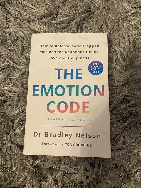 THE EMOTION CODE: How to Release Your Trapped Emotions for Abundant ...