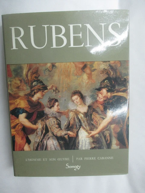 PIERRE CABANNE &RUBENS L'Homme et son Oeuvre" / Editions Somogy 1966 ...