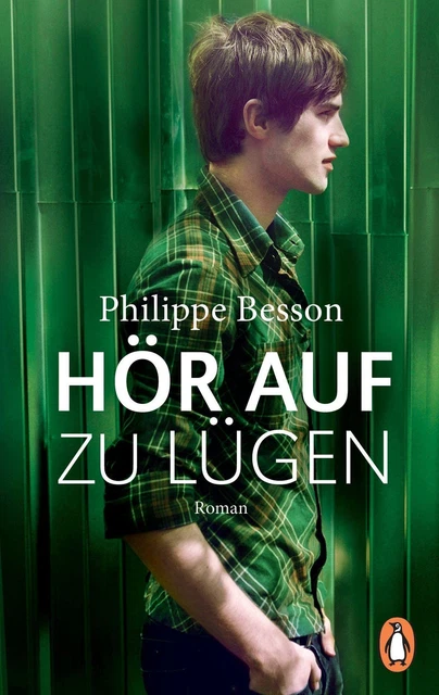 PHILIPPE BESSON HÖR auf zu lügen: Roman - Ausgezeichnet mit dem Euregio ...