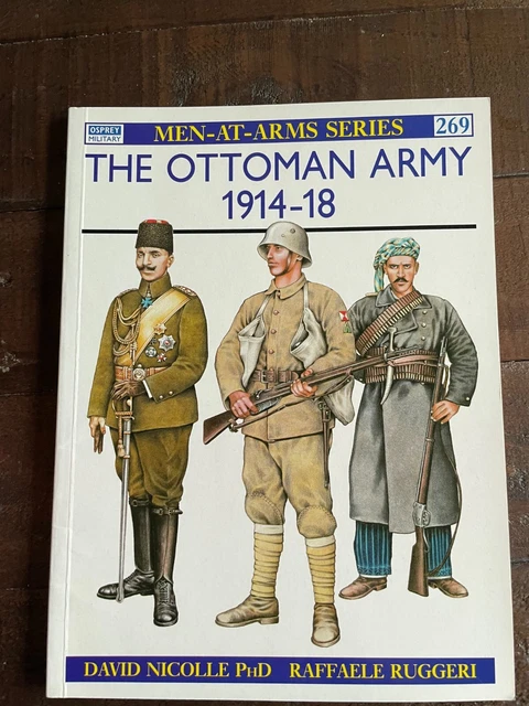 OSPREY MEN-AT-ARMS THE Ottoman Army 1914-18 PB David Nicolle EUR 10,68 - PicClick IT