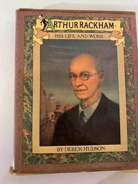 ARTHUR RACKHAM HIS Life and Work Derek Hudson HCDJ Tie-in Plates 1973 £ ...