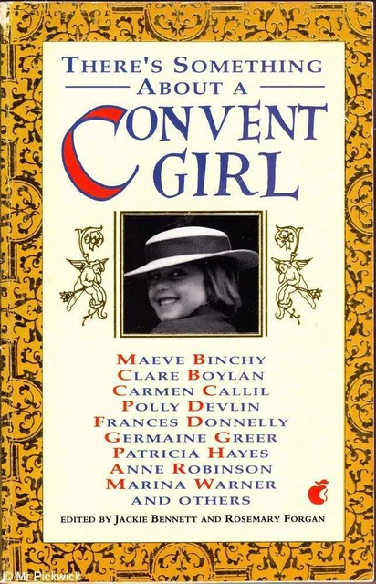 FORGAN, ROSEMARY & Bennett, Jackie THERE'S SOMETHING ABOUT A CONVENT ...