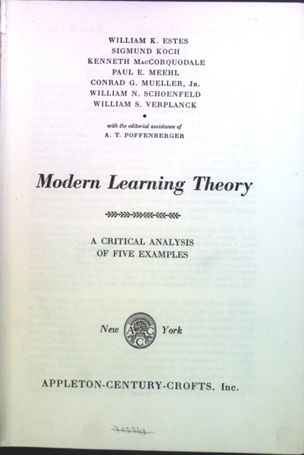 MODERN LEARNING THEORY. A Critical Analysis of Five Examples. Estes ...