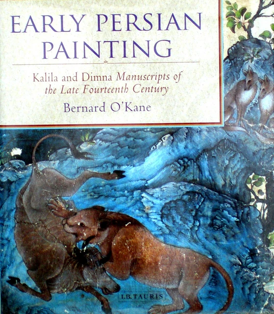 EARLY PERSIAN PAINTING: Kalila and Dimna Manuscripts of the 14th Cent ...