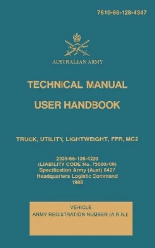 AUSTRALIAN ARMY TECHNICAL Manual User Handbook Truck, Utility, Light ...