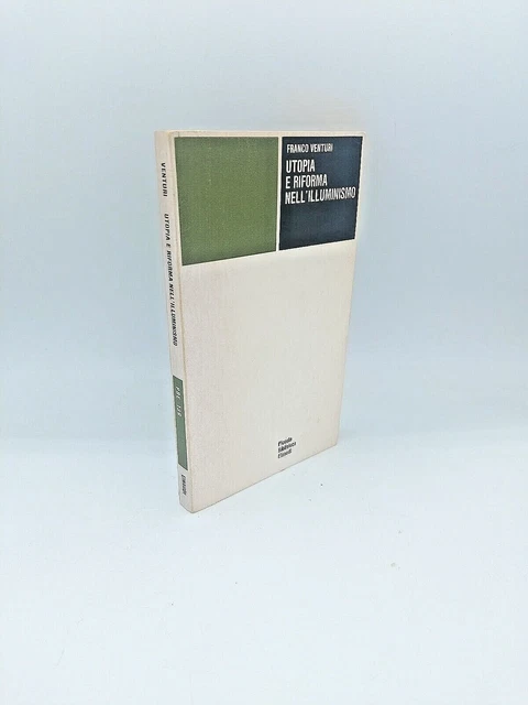 &UTOPIA E RIFORMA NELL'ILLUMINISMO" Franco Venturi, Einaudi 1978 (sottolienature EUR 15,00 ...