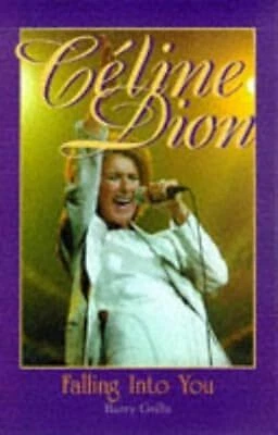 CELINE DION: FALLING into You, Grills, Barry, Used; Very Good Book EUR ...