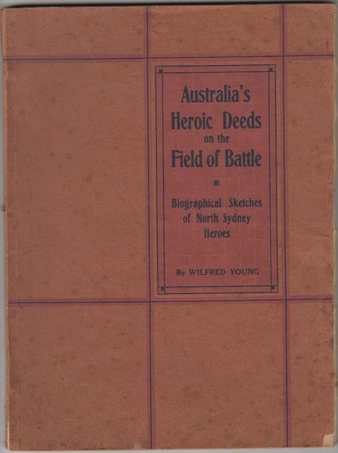 RARE WW1 ANZAC 1917 Australia's Heroic Deeds book by Young honour roll ...