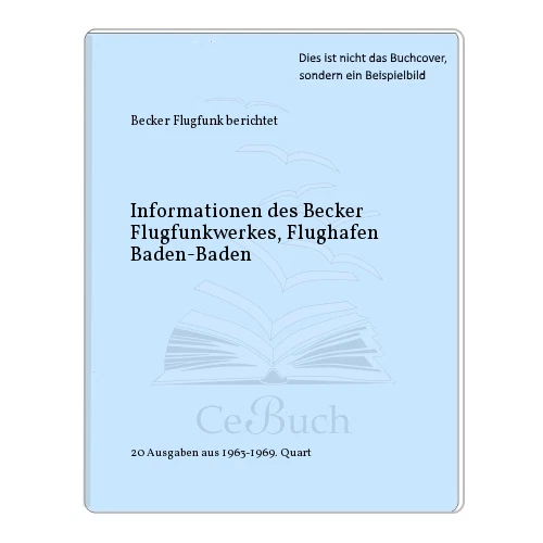 BECKER FLUGFUNK BERICHTET: Informationen des Becker Flugfunkwerkes ...