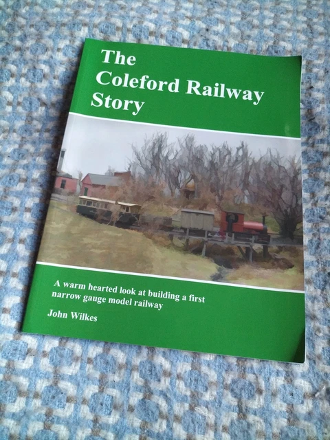 THE COLEFORD RAILWAY Story John Wilkes Signed £9.72 - PicClick UK