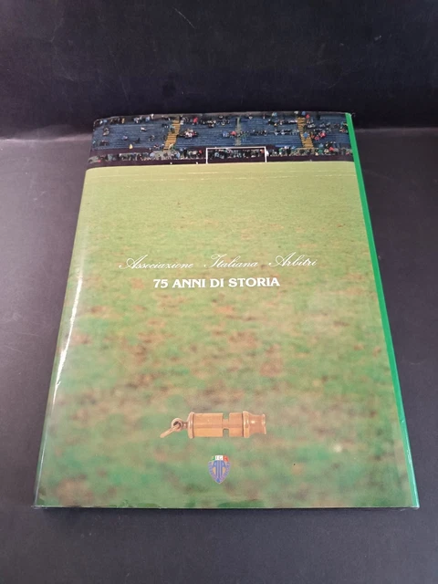 LIBRO 75 ANNI DI STORIA FIGC AIA Associazione Italiana Arbitri - (1987 ...