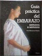 GUÍA PRÁCTICA DEL embarazo semana a semana von Prof... | Buch | Zustand sehr gut EUR 3,84 ...