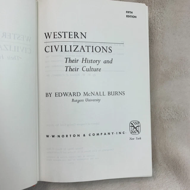 1958 WESTERN CIVILIZATIONS Their History & Their Culture Edward Mcnall ...