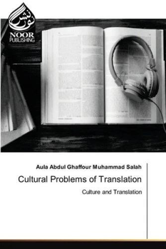 CULTURAL PROBLEMS OF Translation by Abdul Ghaffour Muhammad Salah, Aula ...