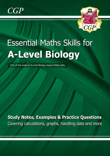A-LEVEL BIOLOGY: ESSENTIAL Maths Skills: for the 2026 and 2027 exams ...