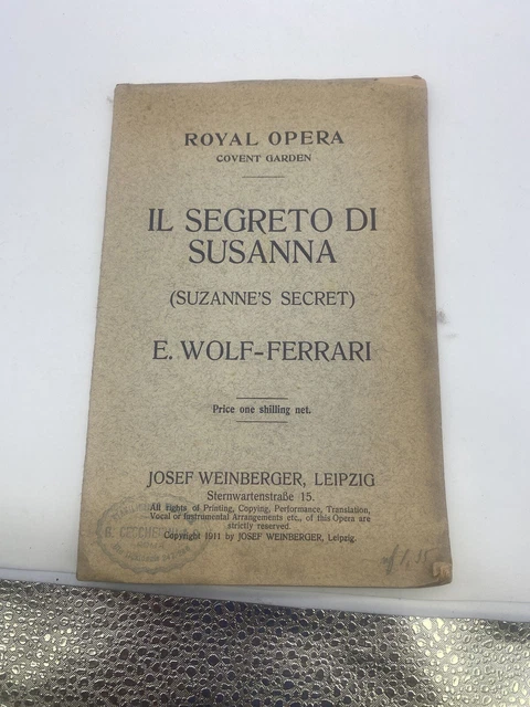 LIBRETTO OPERA IL Segreto di Susanna Wolf-Ferrari 1911 EUR 5,00 ...