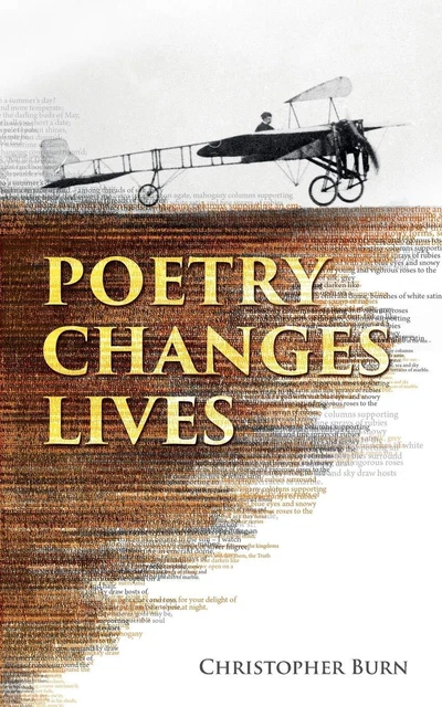 BURN, CHRISTOPHER POETRY Changes Lives: Daily Thoughts On Poetry And H ...