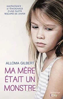 MA MÈRE ÉTAIT un monstre de Gilbert, Alloma | Livre | état très bon EUR ...