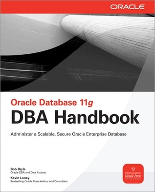 ORACLE DATABASE 11G DBA Handbook by Bob Bryla (English) Paperback Book ...