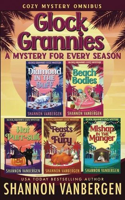 GLOCK GRANNIES: A Mystery for Every Season Cozy Mystery Omnibus by ...