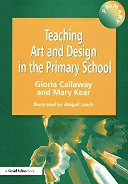 TEACHING ART AND Design in the Primary School Paperback EUR 3,99 ...