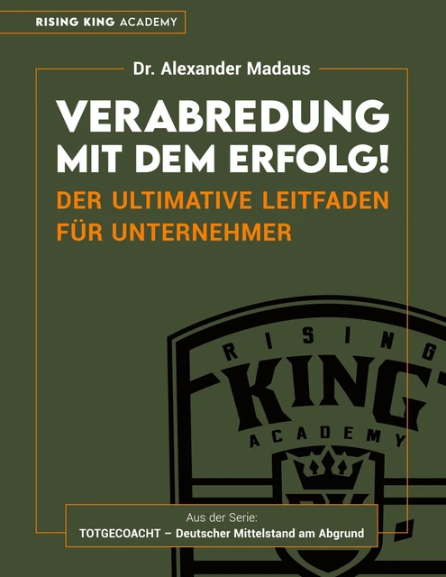 VERABREDUNG MIT DEM Erfolg | Der ultimative Leitfaden für Unternehmer ...