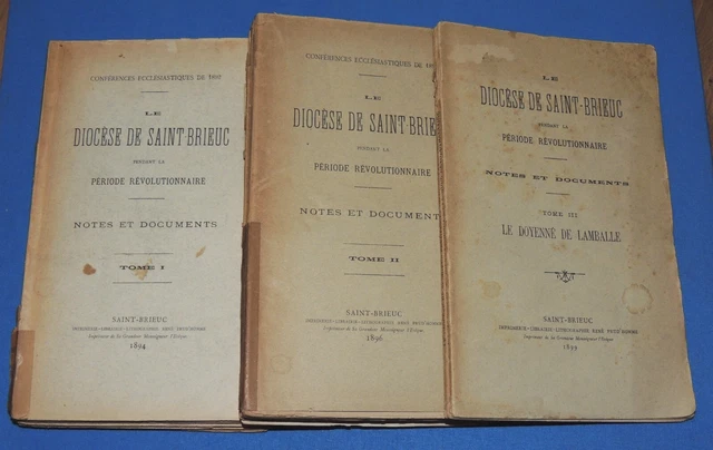 LE DIOCÈSE DE Saint-Brieuc pendant la Période révolutionnaire - 3/3 vol. 1894 EUR 49,00 ...