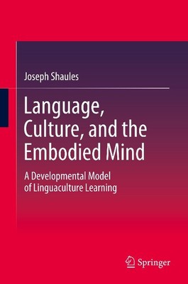 LANGUAGE, CULTURE, AND The Embodied Mind Shaules, Joseph Book £132.82 ...