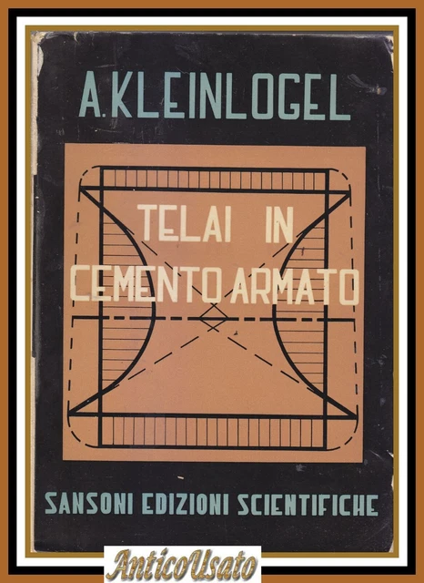 TELAI IN CEMENTO ARMATO di Kleinlogel 1955 Sansoni formule sviluppate ...