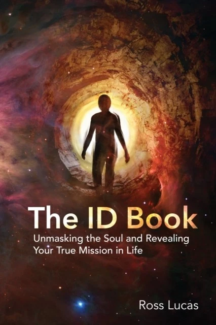 LUCAS - ID Book Unmasking the Soul and Revealing Your True Mission in ...
