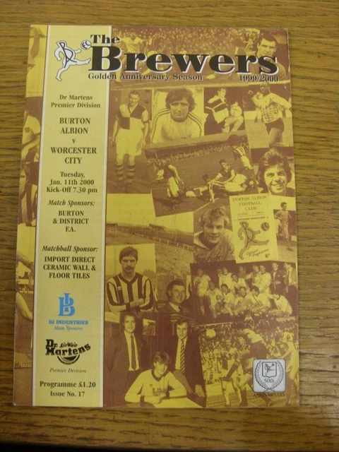 11/01/2000 BURTON ALBION v Worcester City . Faults with item listed ...