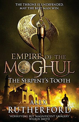 EMPIRE DE THE Moghul: Serpent's Tooth Par Rutherford, Alex, Neuf Livre ...