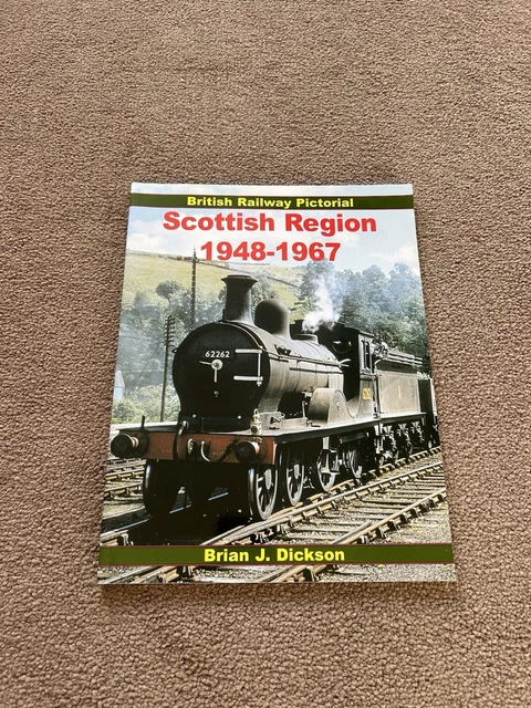 BRITISH RAILWAY PICTORIAL Scottish Region 1948-1967 BR Book Brian J ...