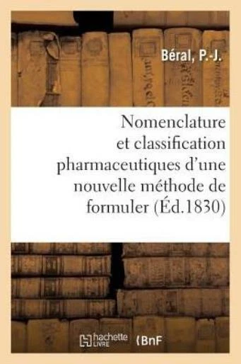 NOMENCLATURE ET CLASSIFICATION Pharmaceutiques D'une Nouvelle M ?Thode De Fo... EUR 19,58 ...