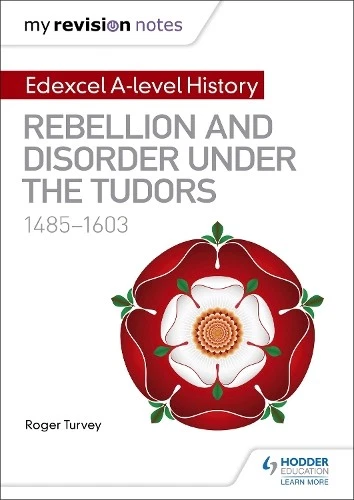 ROGER TURVEY MY Revision Notes: Edexcel A-level History: Rebellion ...