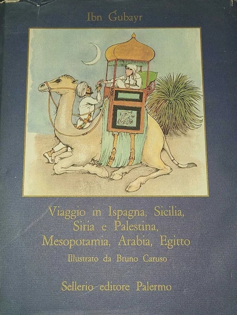 VIAGGIO IN ISPAGNA. Sicilia, Siria e palestina, mesopotamia. Arabia ...