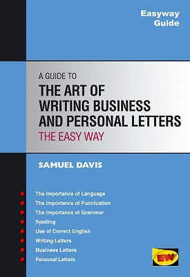 GUIDE TO THE Art of Letter Writing, A: The Easy Way (Easyway Guides ...