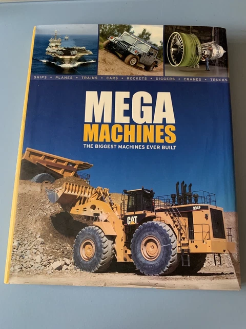 MEGA MACHINES: THE Biggest Machines Ever Built - Richard Gunn 2008 ...