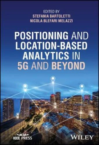 STEFANIA BARTOLE POSITIONING and Location-based Analytics in 5G and Bey (Relié) EUR 145,91 ...