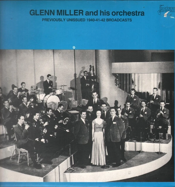 GLENN MILLER AND His Orchestra Previously Unissued 1940-41-42 ...